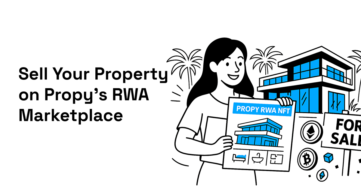 Sell Your Property on Propy’s RWA Marketplace